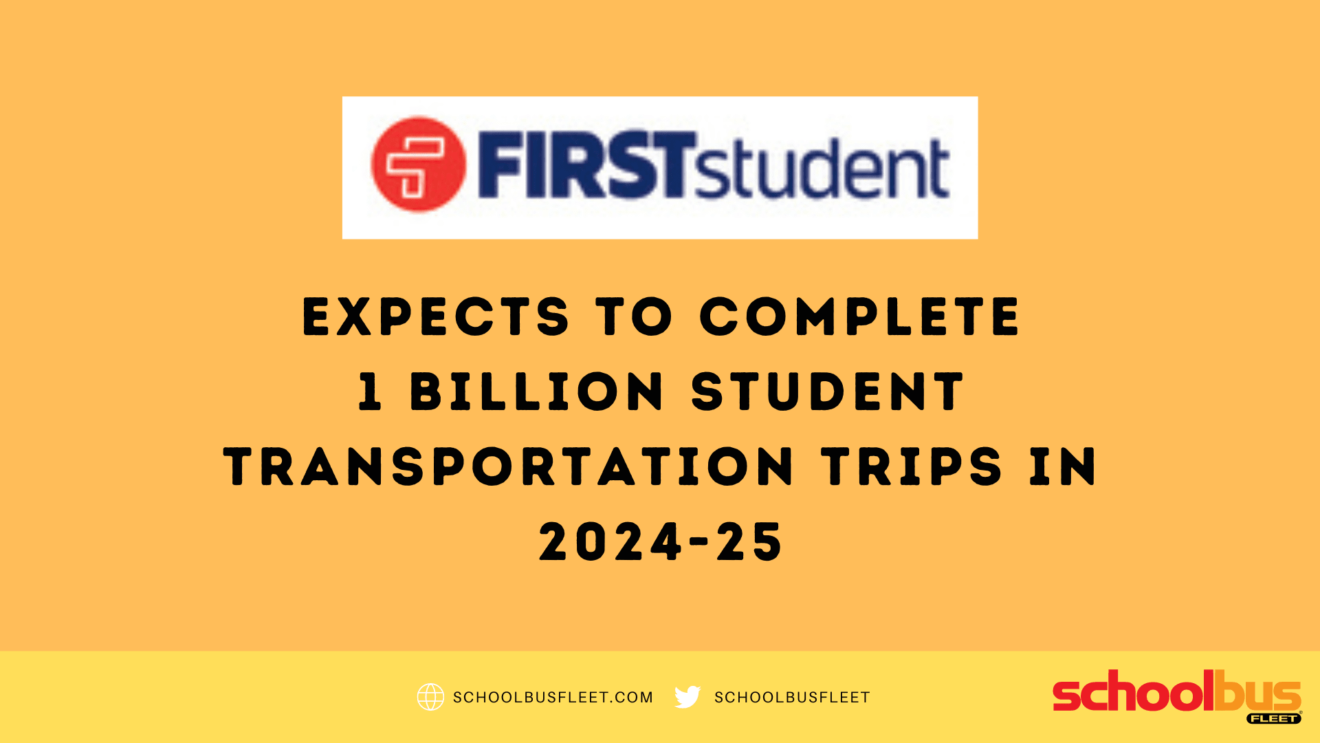 First Student Plans for Biggest School Year Ever | School Bus Fleet