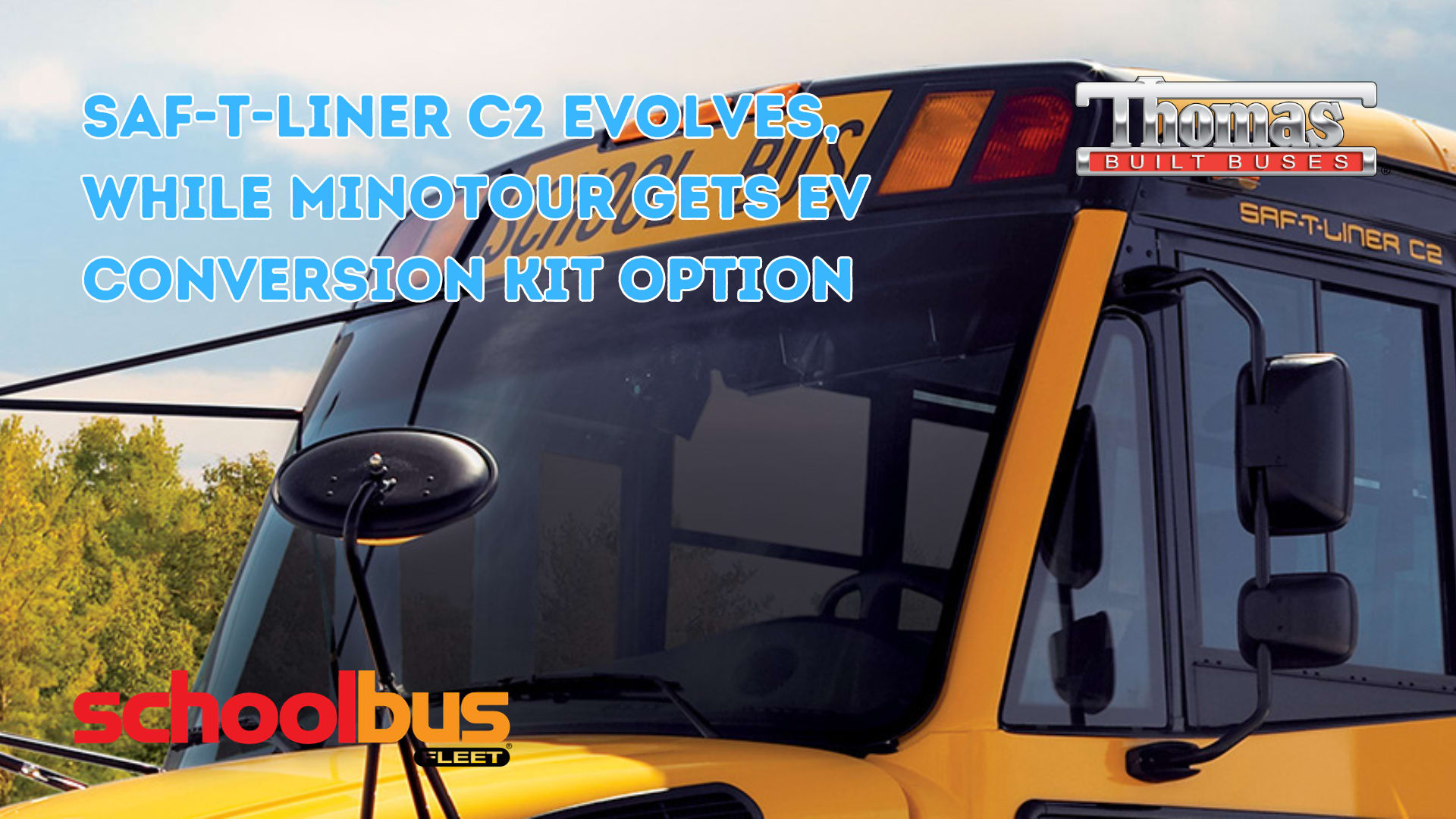 Thomas Built’s Saf-T-Liner C2 Gets Some Upgrades | School Bus Fleet