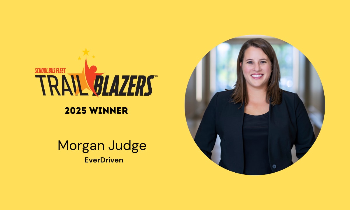 2025 Trailblazer: Morgan Judge of EverDriven | School Bus Fleet