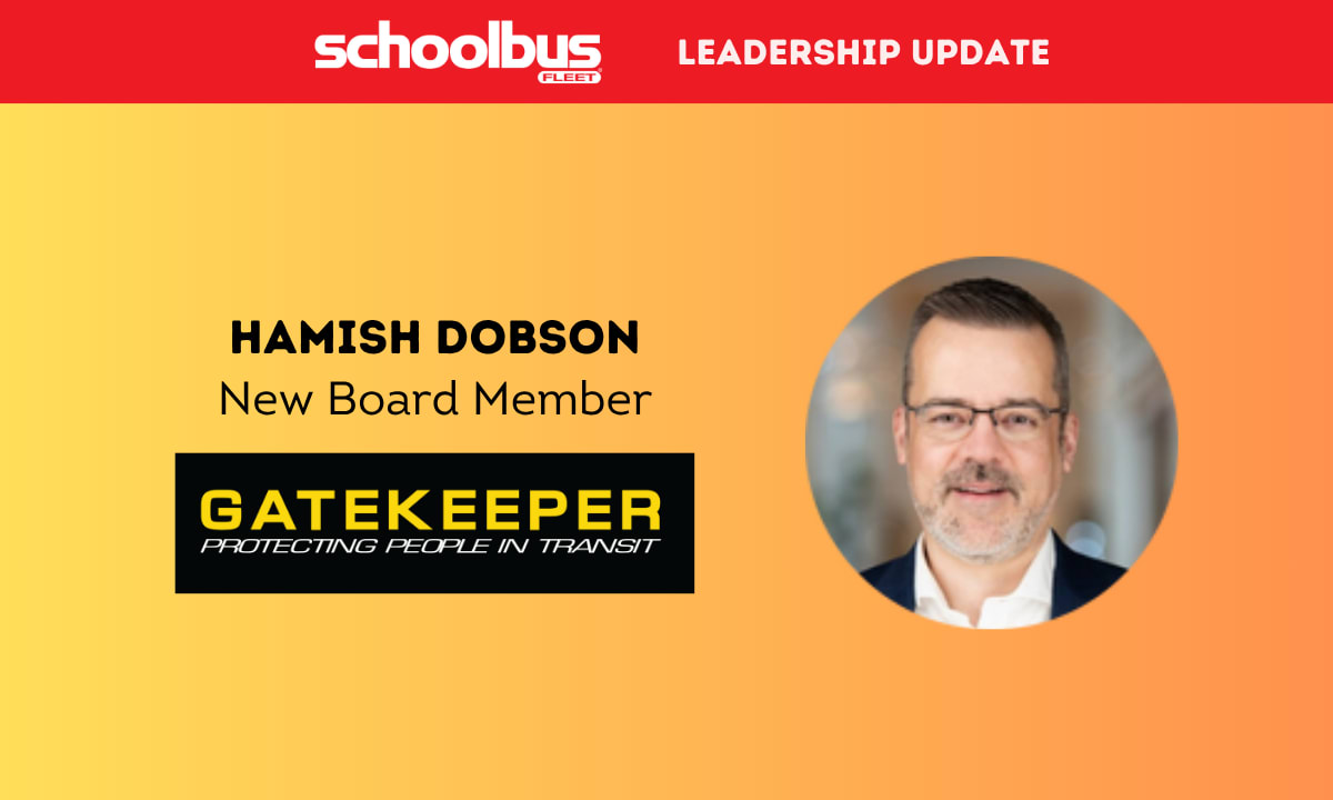 Gatekeeper Appoints Hamish Dobson to Board of Directors | School Bus Fleet