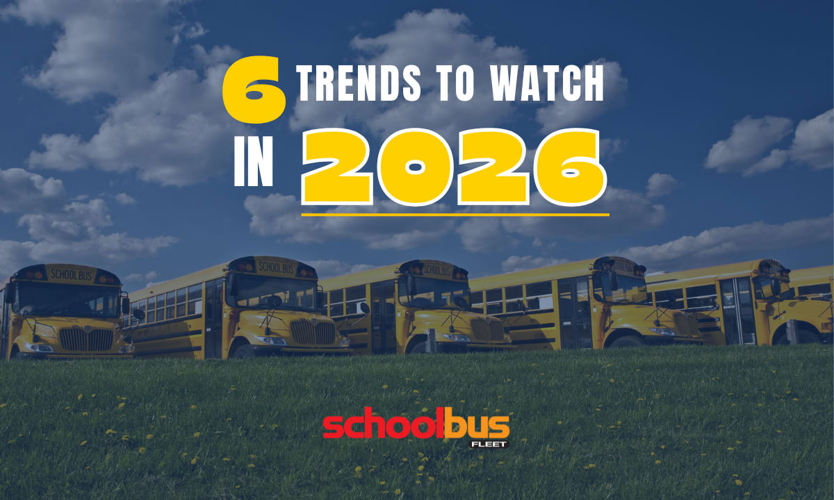 6 Student Transportation Trends to Watch in 2026 | School Bus Fleet