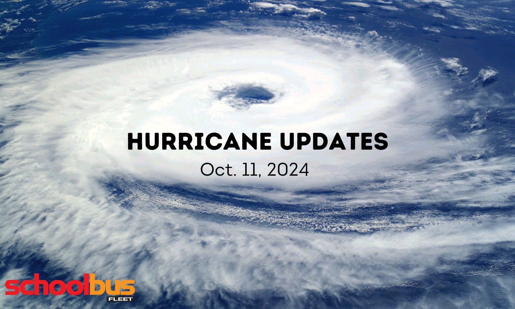 Hurricane Update: Info and Resources for School Transportation | School ...