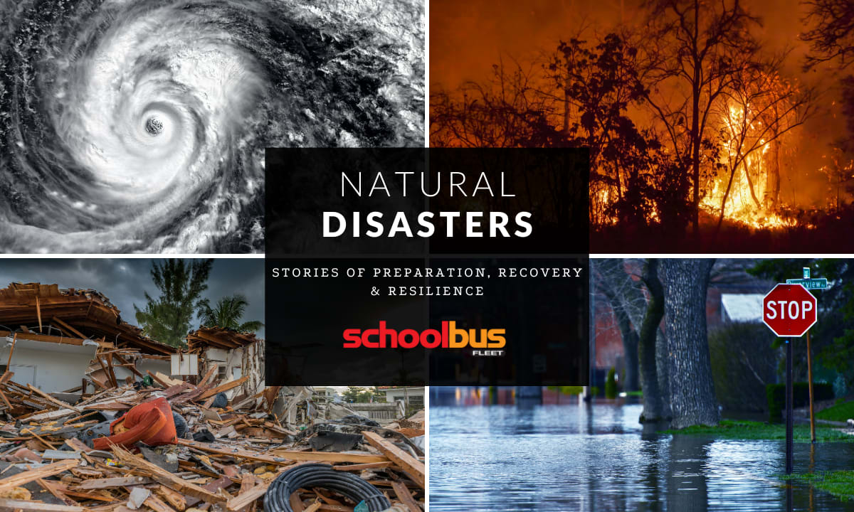 Natural Disaster Response Tips for School Transportation | School Bus Fleet
