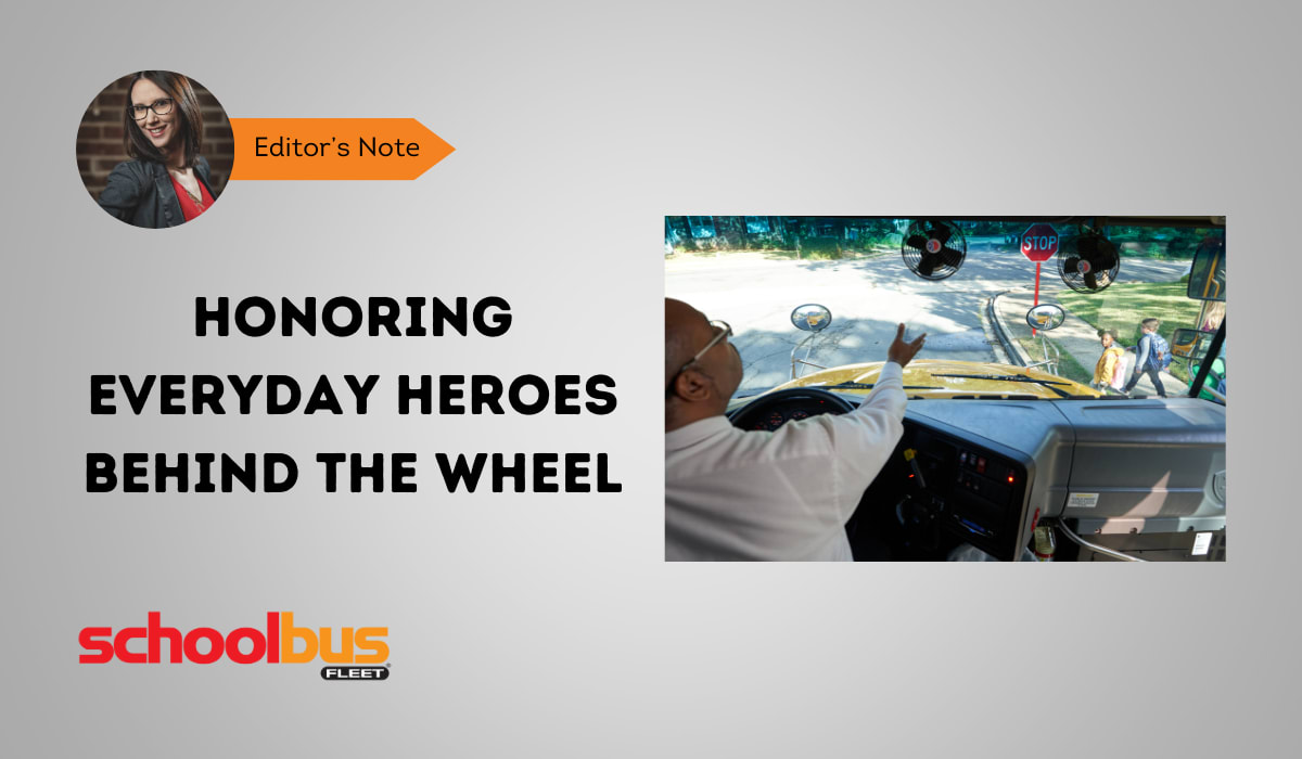 Honoring Everyday Heroes Behind the Wheel | School Bus Fleet
