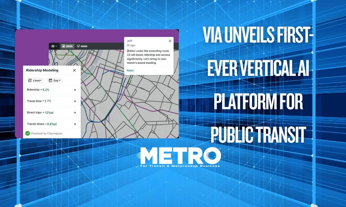Via Unveils First-Ever Vertical AI Platform for Public Transit | Metro